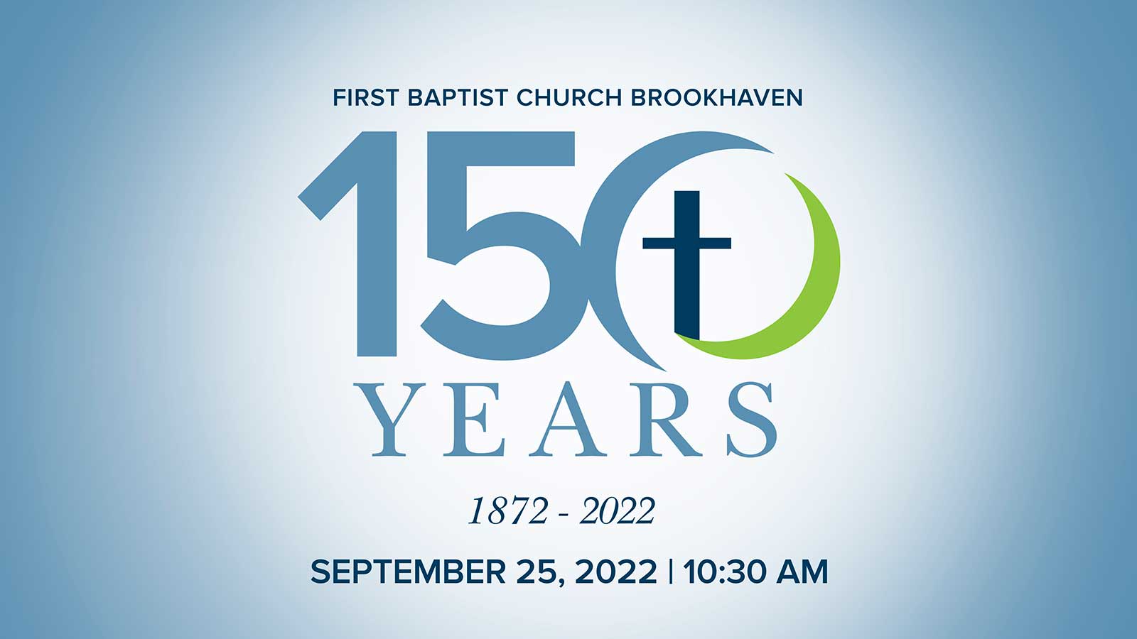 150th Anniversary - First Baptist Church Brookhaven