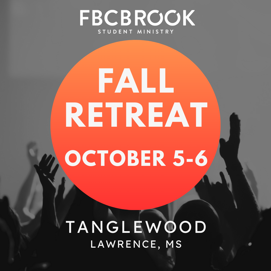Student Fall Retreat - First Baptist Church Brookhaven